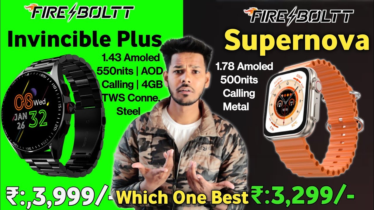 Fire Boltt Invincible Plus Vs Fire Boltt Supernova 🔥| Amoled🔥| Best One⚡| fire boltt invincible ...