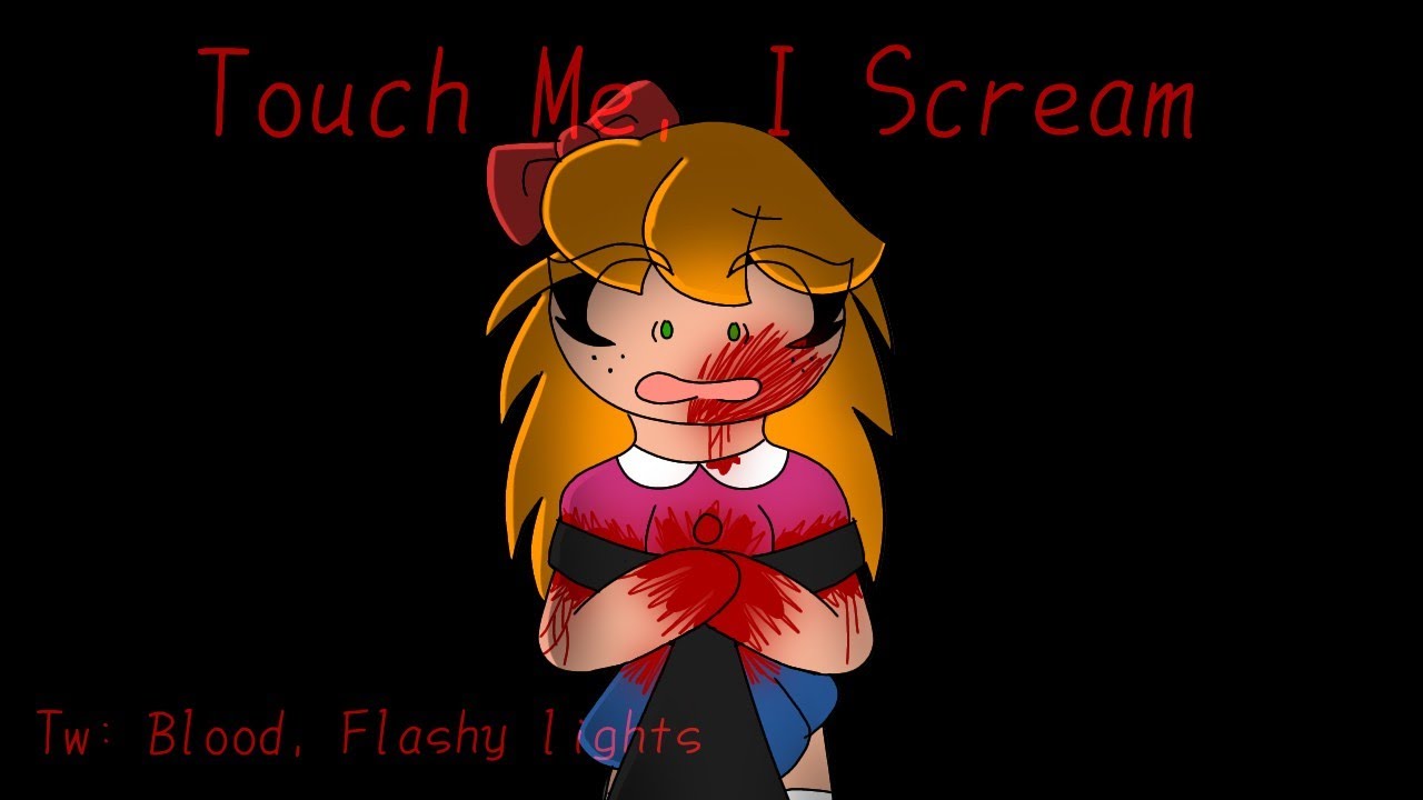 Touch Me, I Scream Meme/Trend | Fnaf | Tw: Flashy Lights, Blood ...