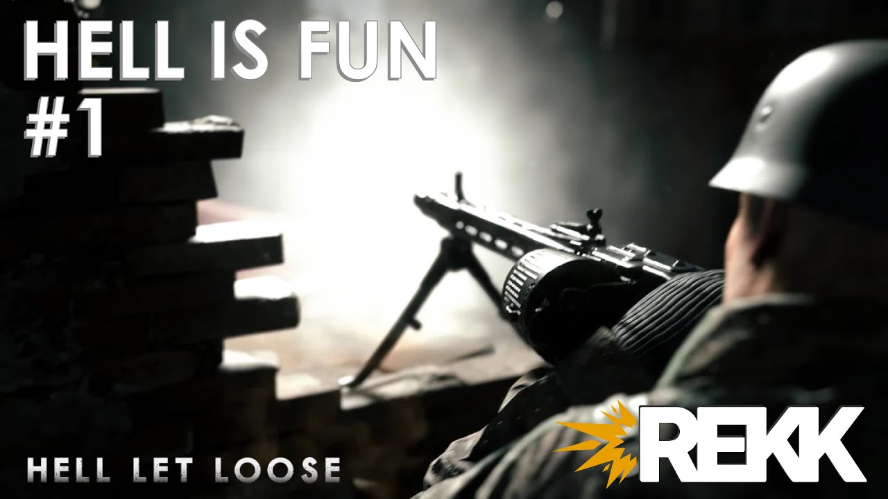 Hell Let Loose Montage #1 - "Hell is Fun?" - YouTube