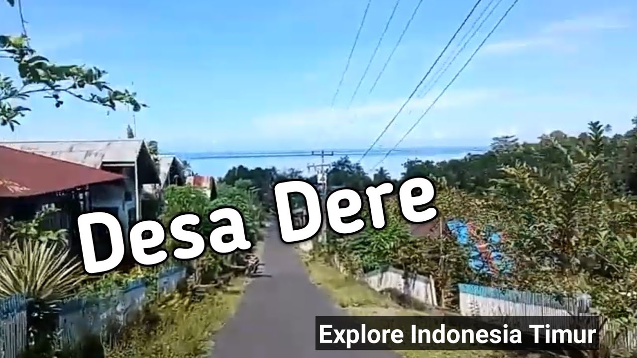 MOTOVLOG IN DERE VILLAGE SAHU DISTRICT WEST HALMAHERA REGENCY NORTH ...