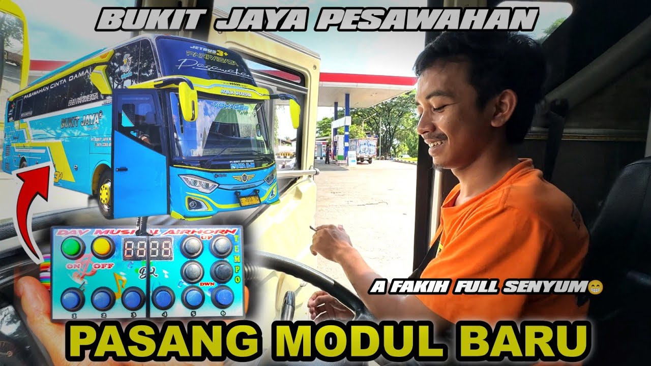 PASANG MODUL DAV MUSICAL AIRHORN TERBARU BUS BUKIT JAYA PESAWAHAN ...