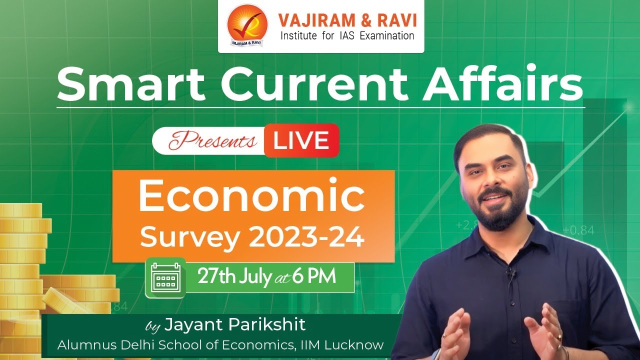 Smart Current Affairs Presents Live Economic Survey 2023-24 by Jayant Parikshit | Vajiram & Ravi ...