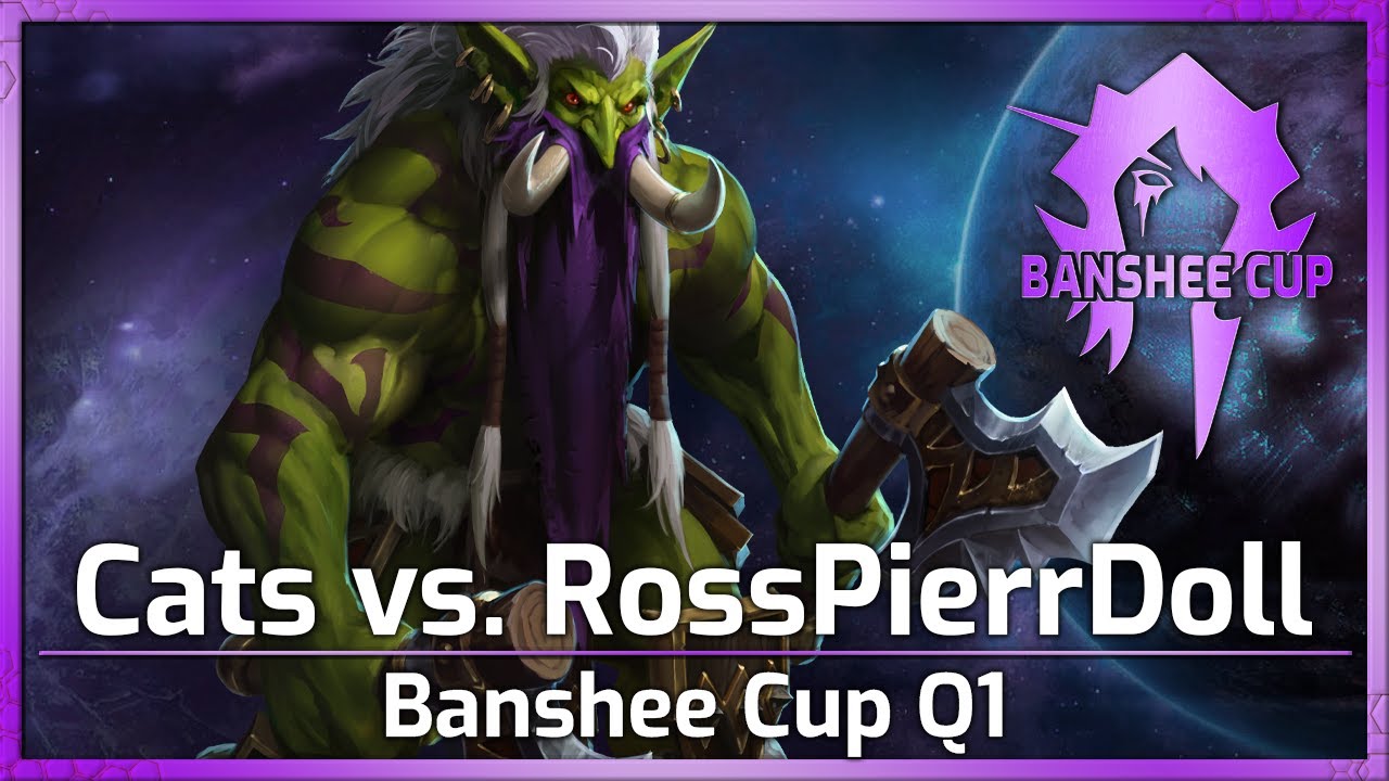 Cats vs. RossPierrDoll - Banshee Cup Q1 - Heroes of the Storm - YouTube