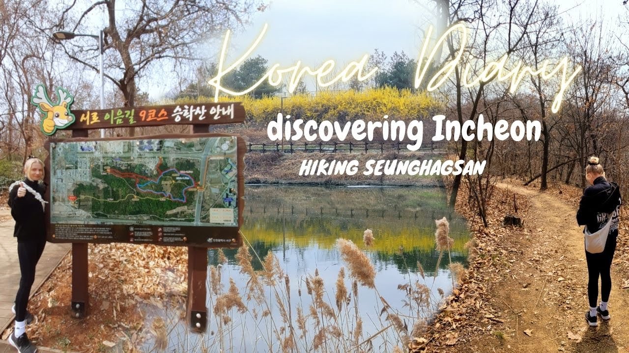 KOREA DIARY~ hiking Seunghagsan ~DISCOVERING INCHEON | MoniKim - YouTube