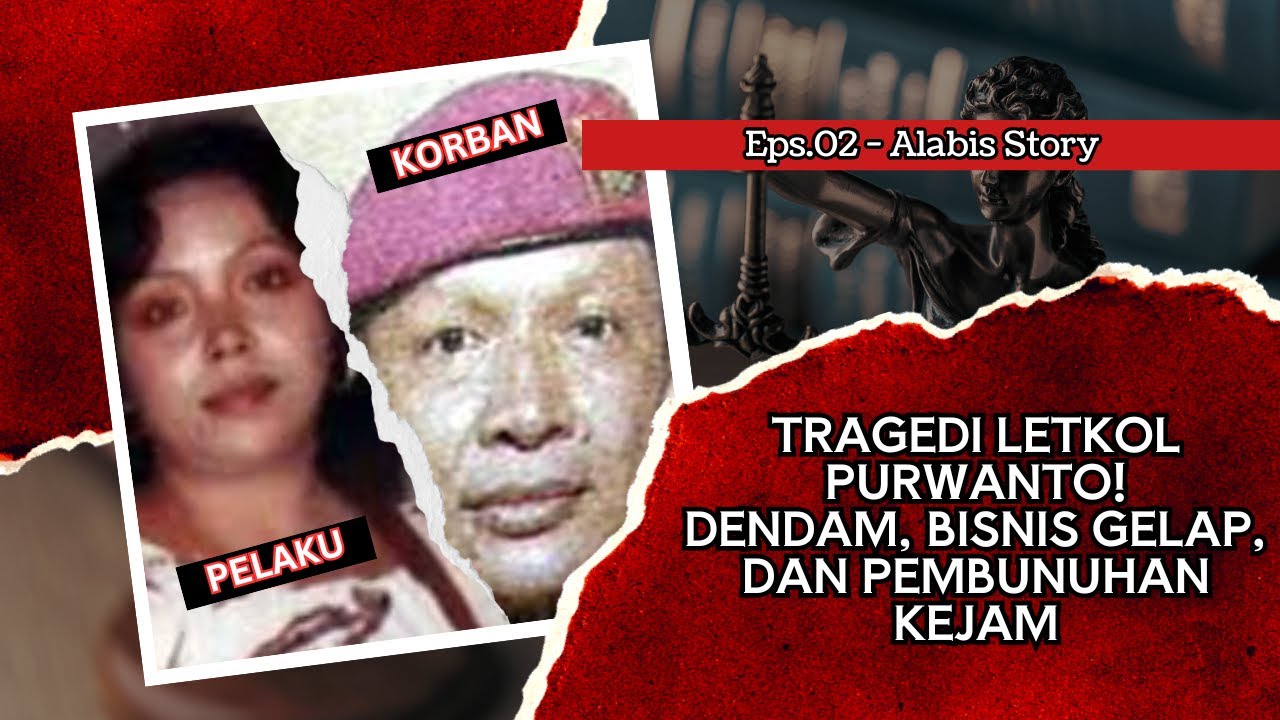 KISAH TRAGIS LETKOL PURWANTO: DARI BISNIS "ES3K ES3K" HINGGA PEMBUNUHAN ...