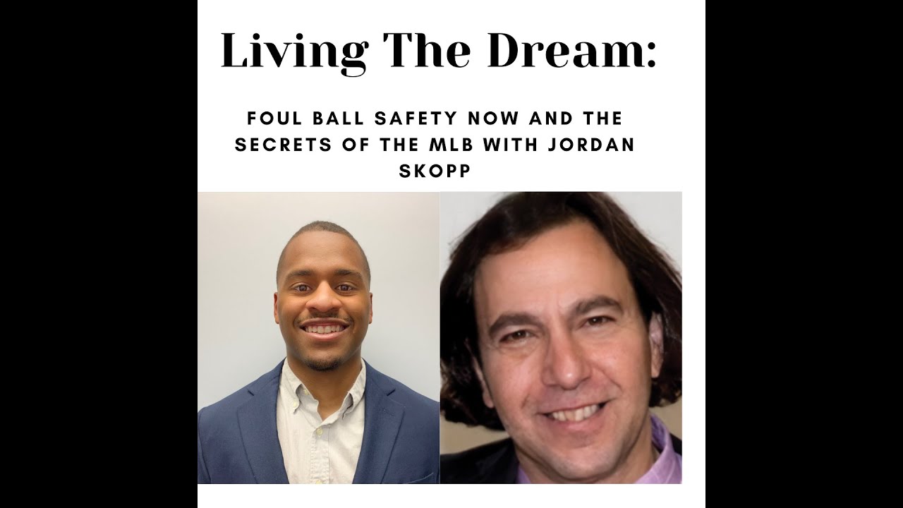 Foul Ball Safety Now and the Secrets of the MLB with Jordan Skopp - YouTube