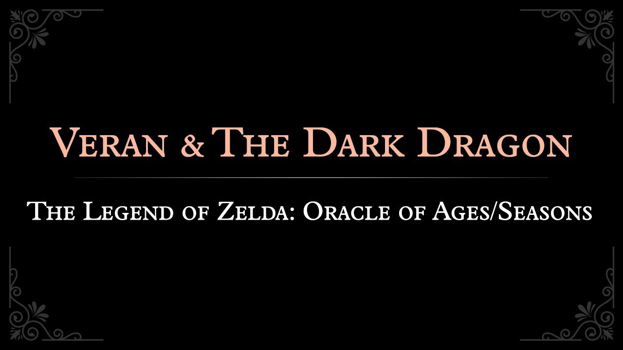 Oracle of Ages/Seasons: Veran & The Dark Dragon Orchestral Arrangement ...