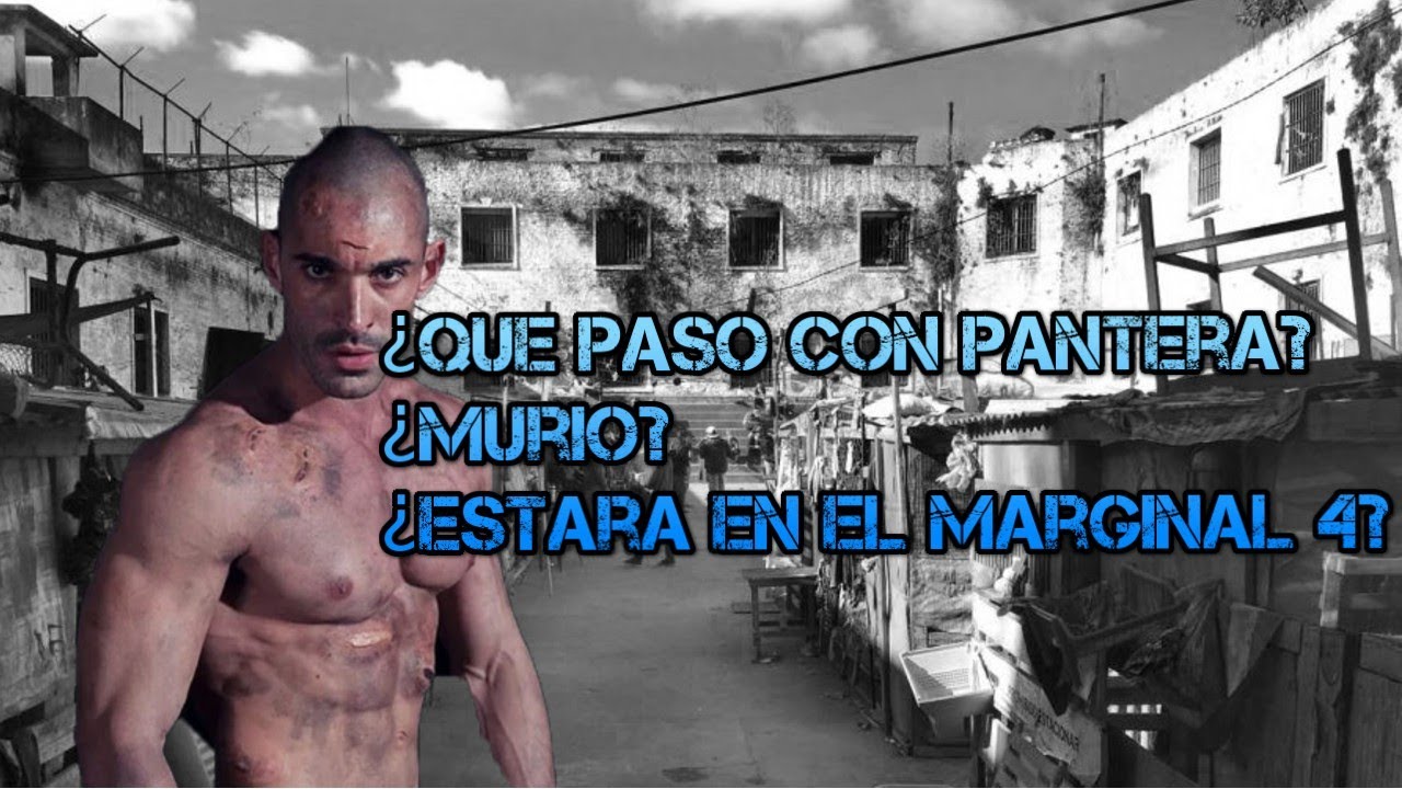 El Marginal- Que paso con Pantera al final?- Estara en el Marginal 4 ...