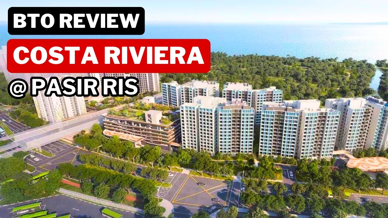 BTO Review: Costa Riviera at Pasir Ris HDB BTO October 2024 Project ...