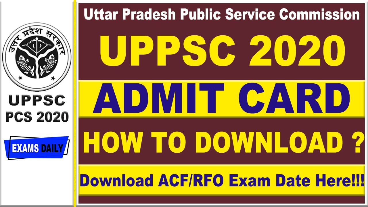 UPPSC PCS Admit Card 2020 || Download for ACF/RFO Exam Date Here ...