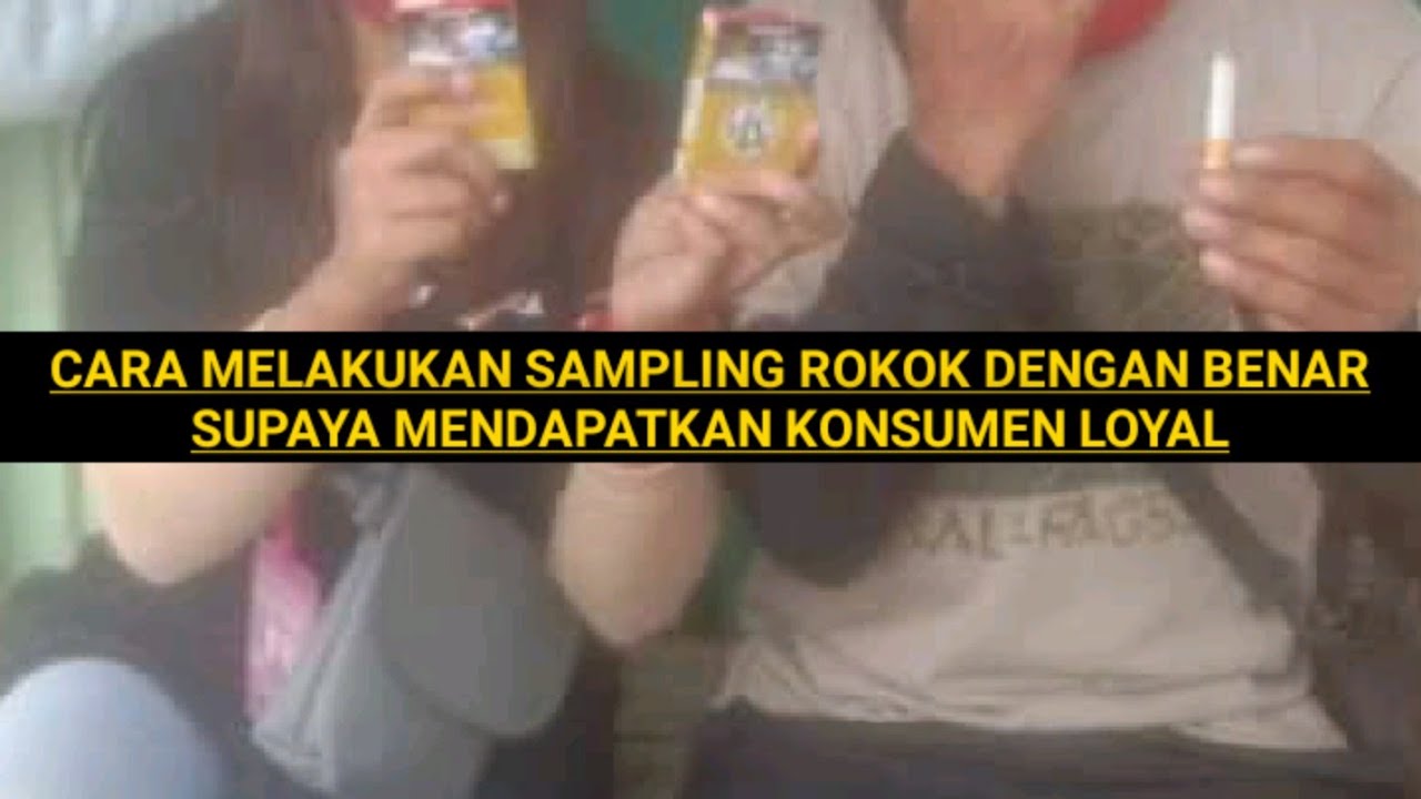 CARA SAMPLING ROKOK YANG BENAR SUPAYA MEMBUAHKAN HASIL - YouTube
