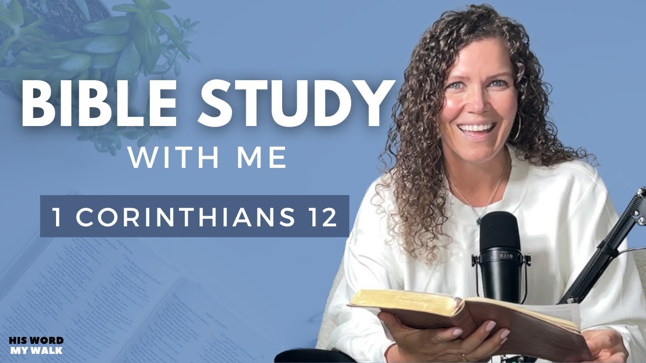 1 Corinthians 12 | How To Understand Spiritual Gifts [Bible Study WITH ...