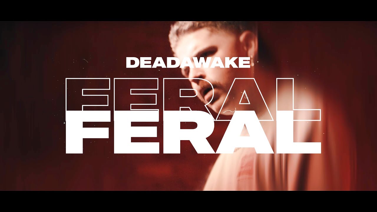 Dead/Awake - Feral (feat. Mitch Rogers of Varials) (Official Music ...