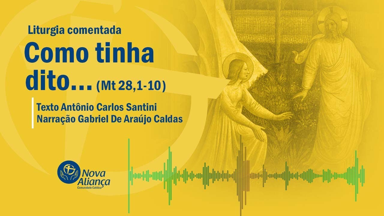 Como Tinha Dito Mt 28 1 10 Liturgia Comentada YouTube como-tinha-dito-mt-28-1-10-liturgia-comentada-youtube