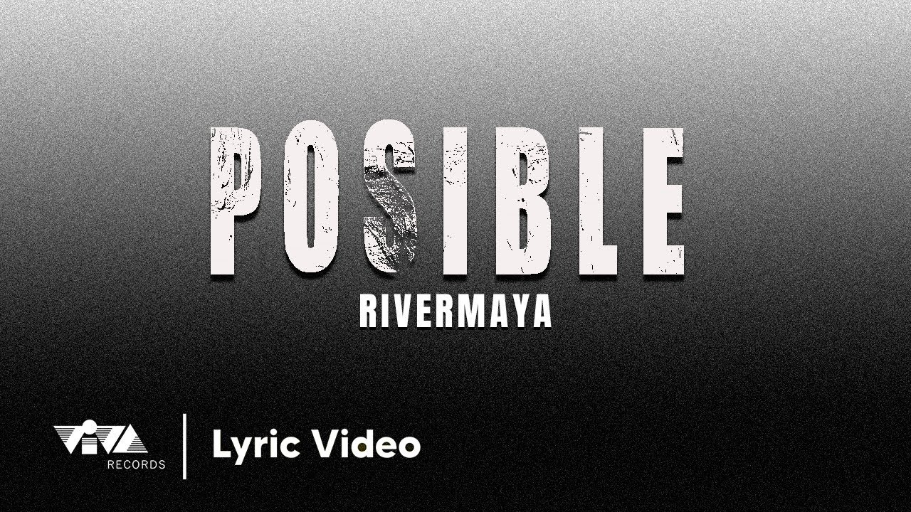 Posible by Rivermaya (Official Lyric Video) - YouTube