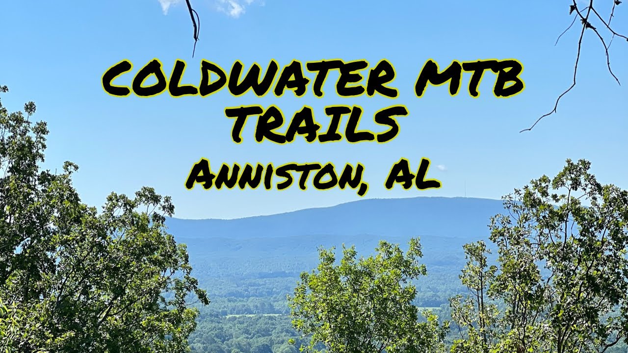 Coldwater MTB Trails - Anniston, AL - YouTube