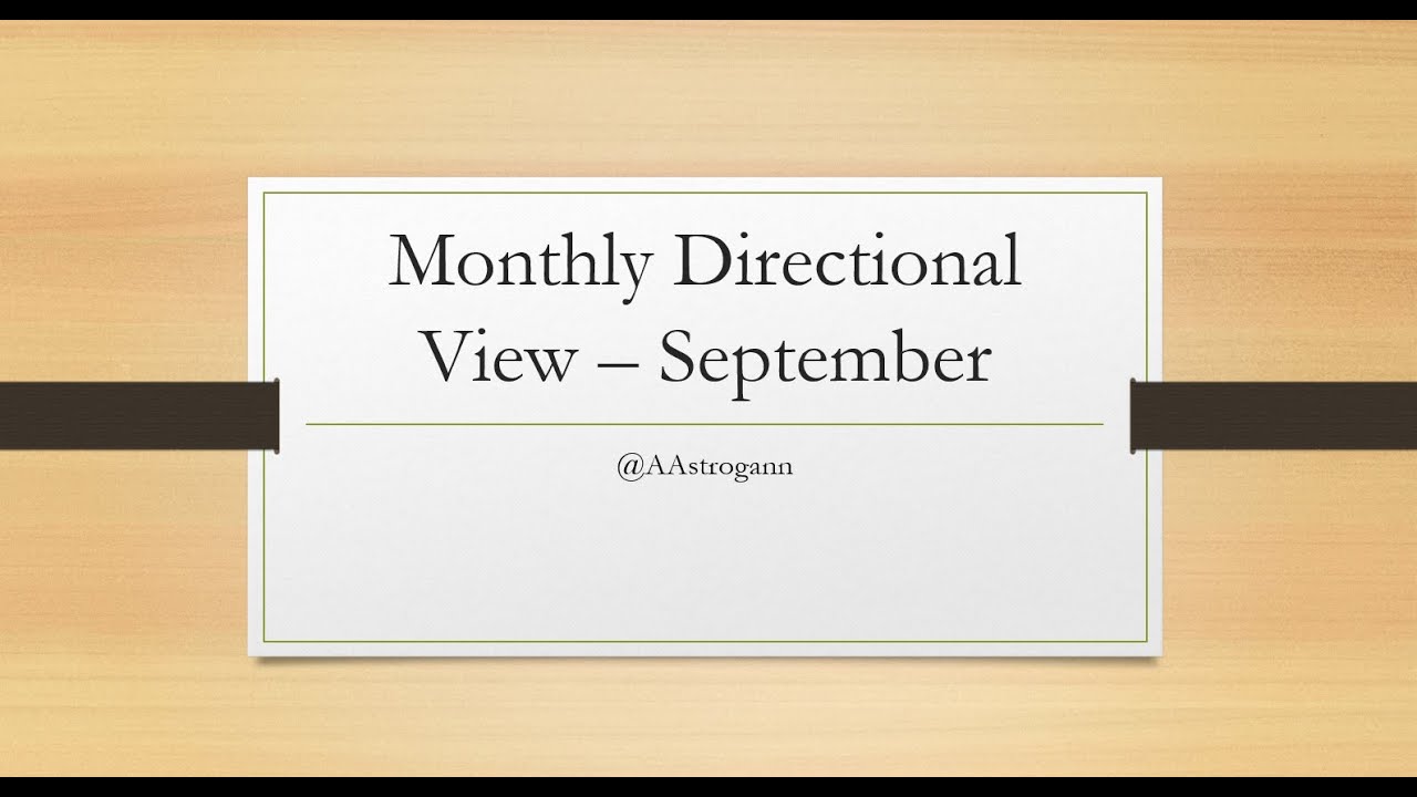 Monthly Directional View - September - YouTube