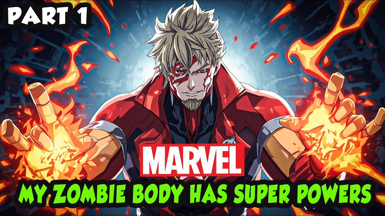 Marvel : My Zombie Body Has Super Powers Part 1 - YouTube