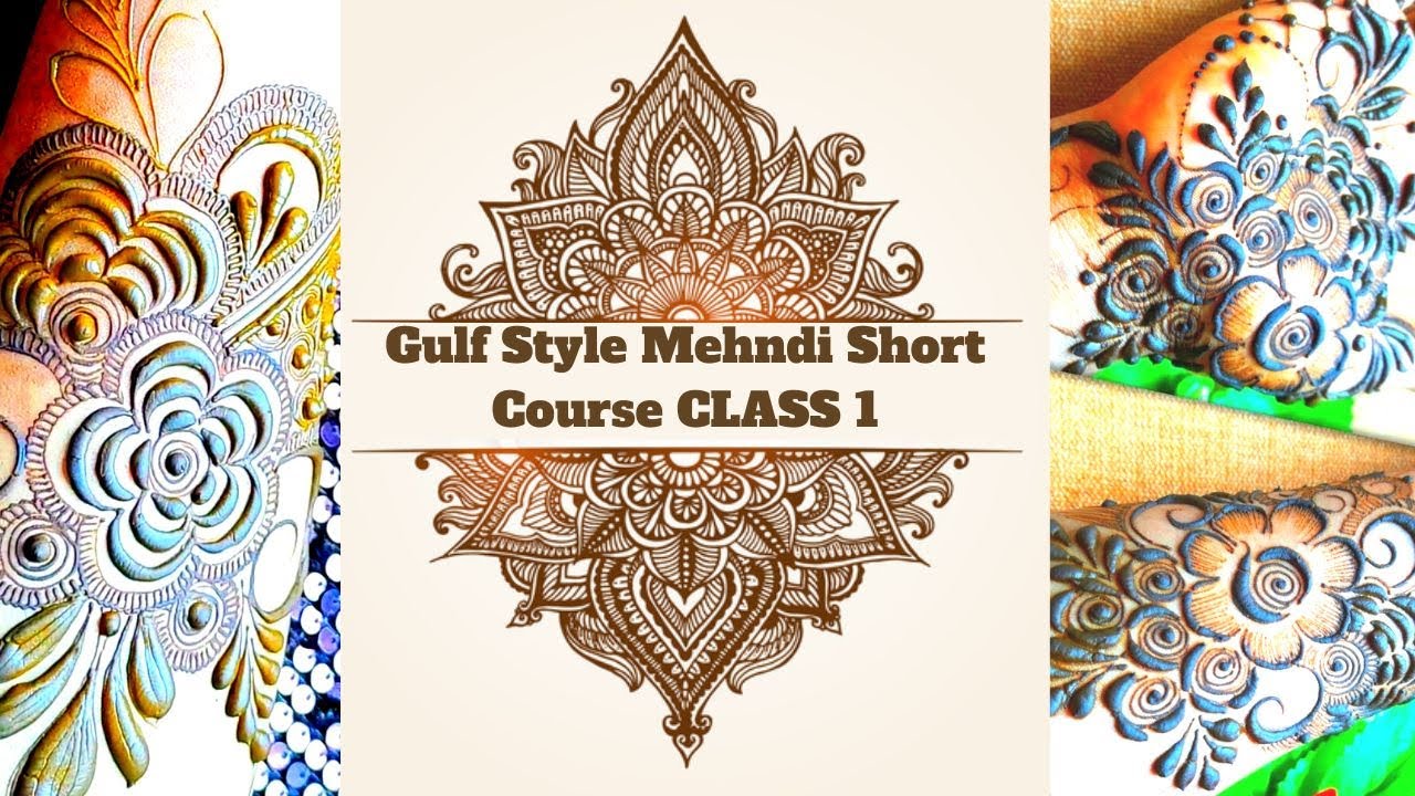 Gulf style Mehndi Course Class 1 - YouTube