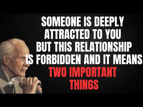 SOMEONE IS MADLY INTO YOU… BUT THIS RELATIONSHIP IS FORBIDDEN. AND THIS MEANS TWO THINGS | JUNG