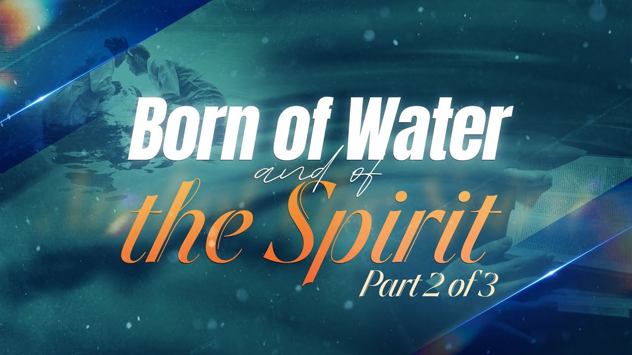 PART 2 of 3 | Born Of Water And Of The Spirit • Pastor Apollo C ...