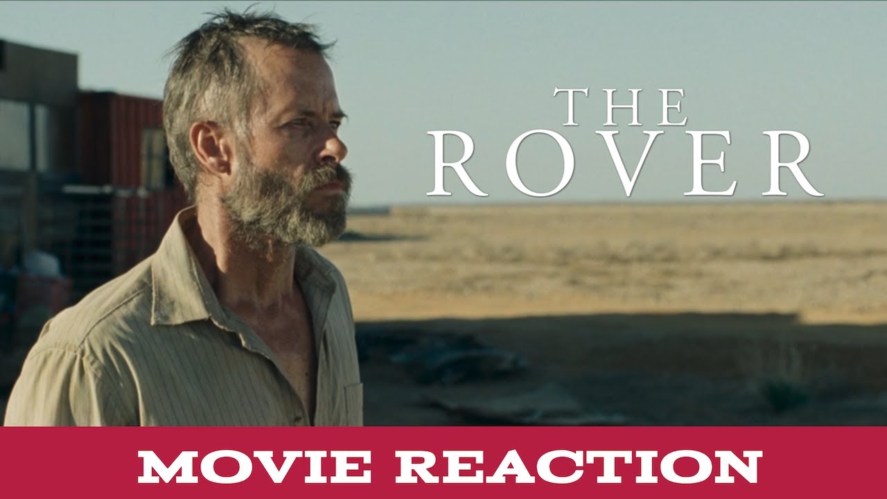 A24: THE ROVER: MOVIE REACTION - YouTube