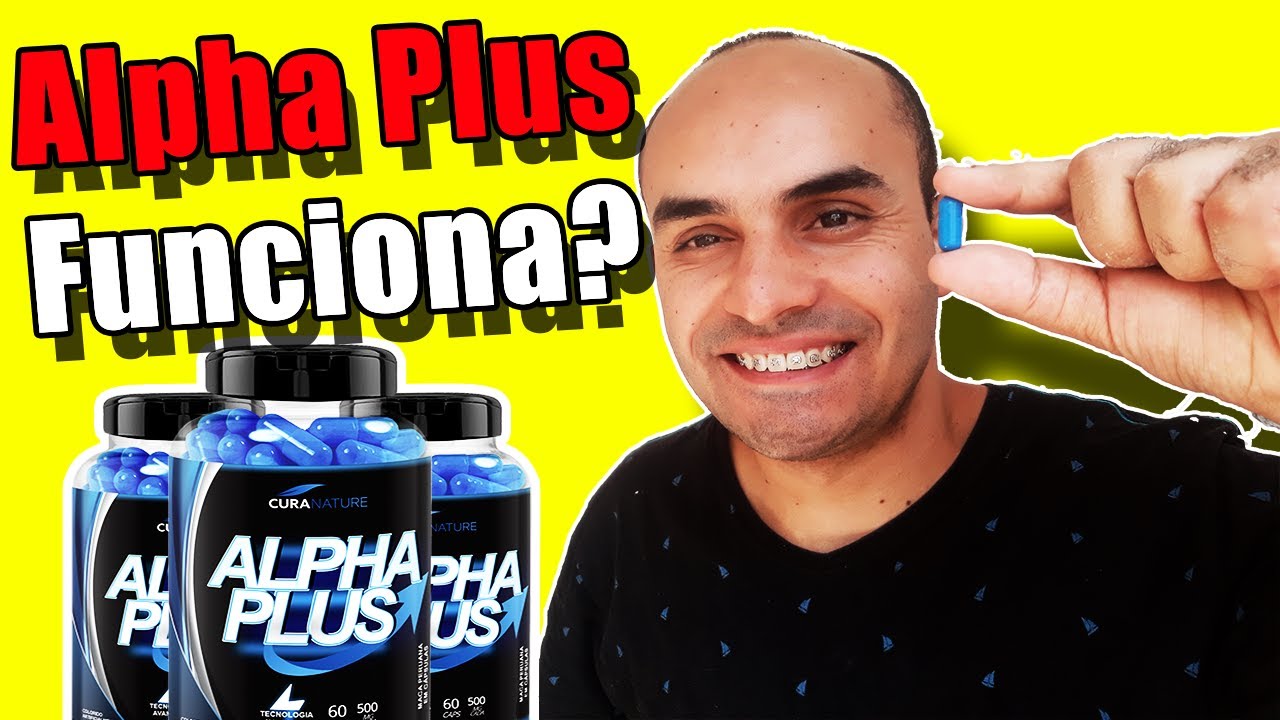 Alpha Plus-Alpha Plus Funciona?Alpha Plus Funciona Mesmo?Alpha Plus ...