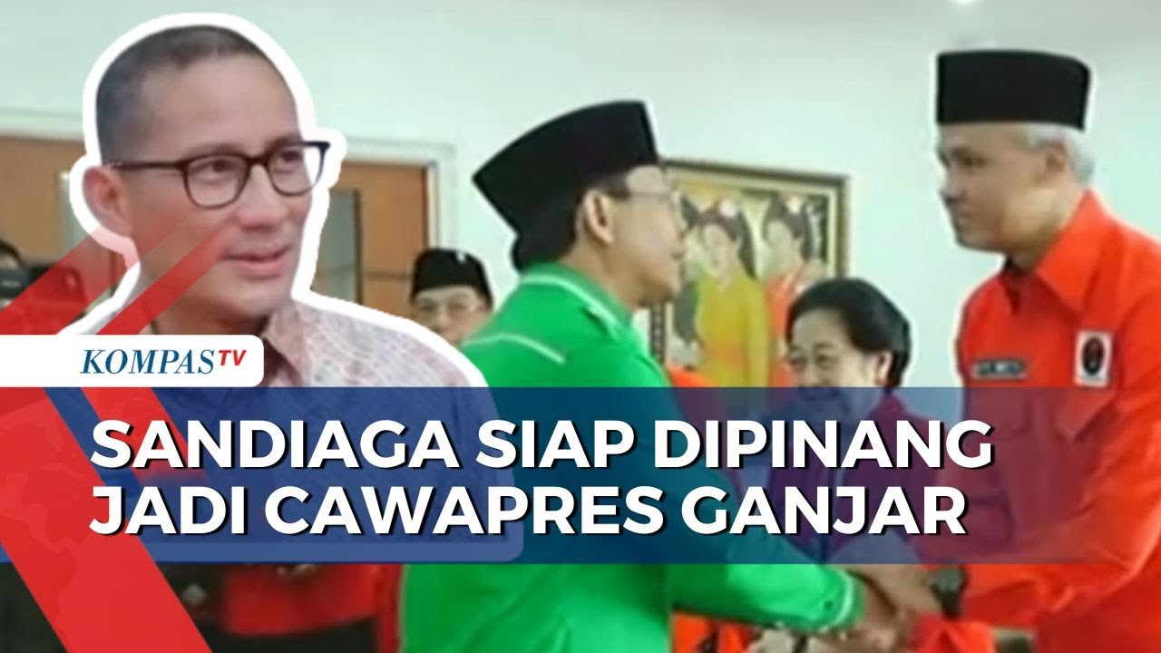 Sandiaga Uno Optimistis Dampingi Ganjar Pranowo Jadi Cawapres, Tetapi ...
