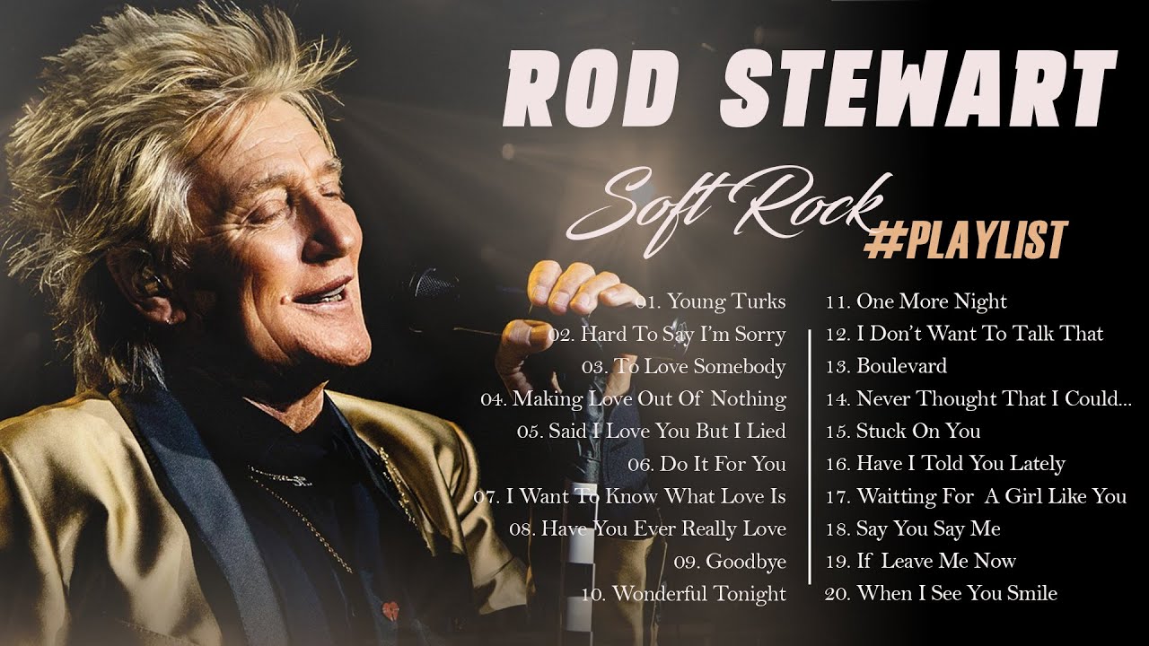 The Best Of Rod Stewart - Rod Stewart Greatest Hits Full Album💗 - YouTube