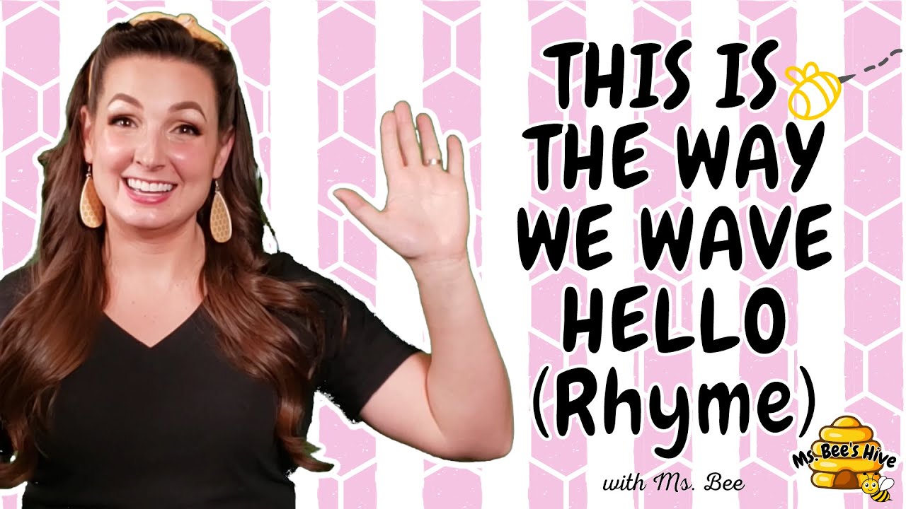 This is the Way We Wave Hello | Ms Bees Hive | Song for Babies Toddlers ...