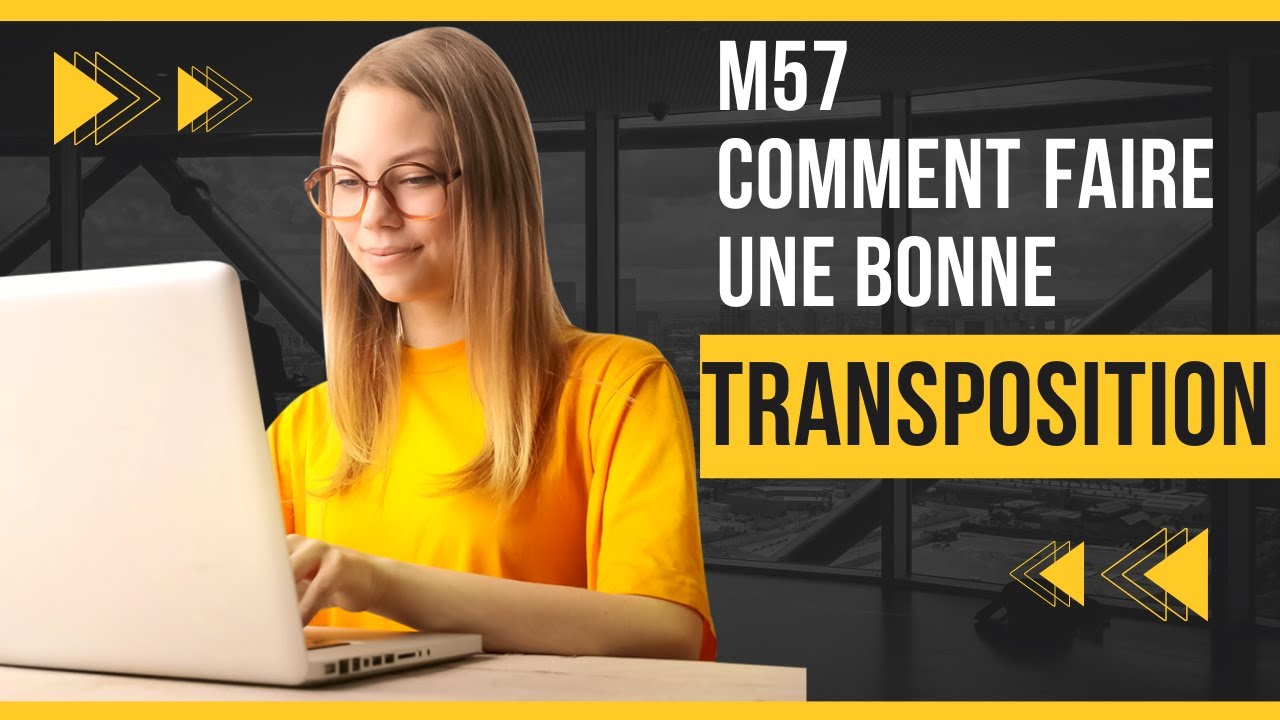 M57 - Comment faire une bonne transposition ? - YouTube