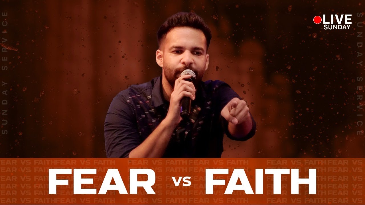 🗝️ FAITH v/s FEAR | Br.Sachin Benny|| Heavenly Feast Sunday service ...