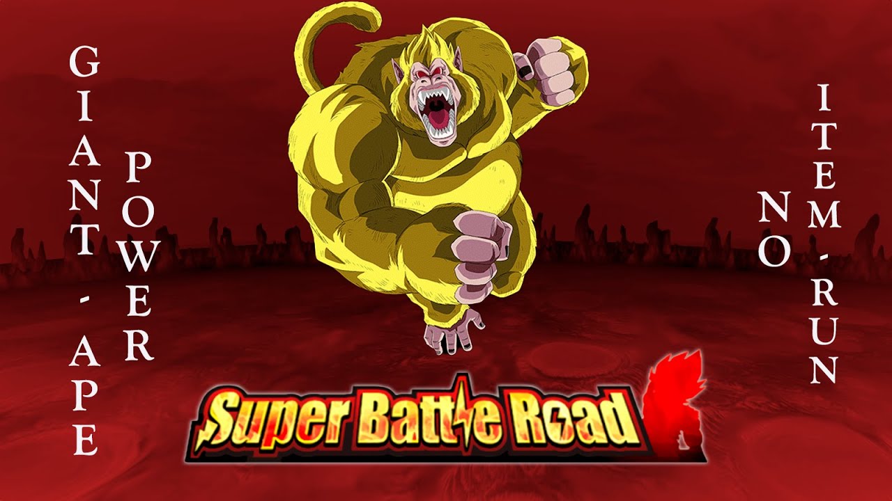 *NO ITEM RUN* Giant Ape Power Super Battle Road!!! (DBZ: Dokkan Battle ...