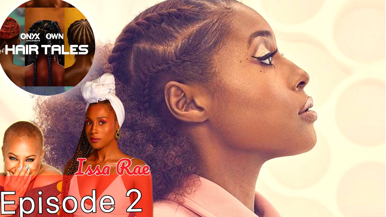 Do I have good natural hair? Hair Tales Series | Issa Rae #review # ...