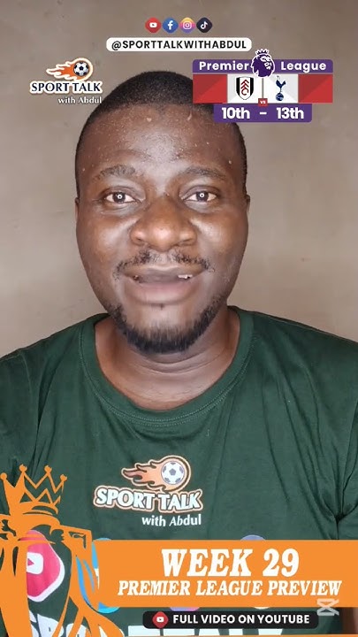 CLIP 3 | WEEK 29 | EPL #football #sporttalkwithabdul #EPL #sports - YouTube