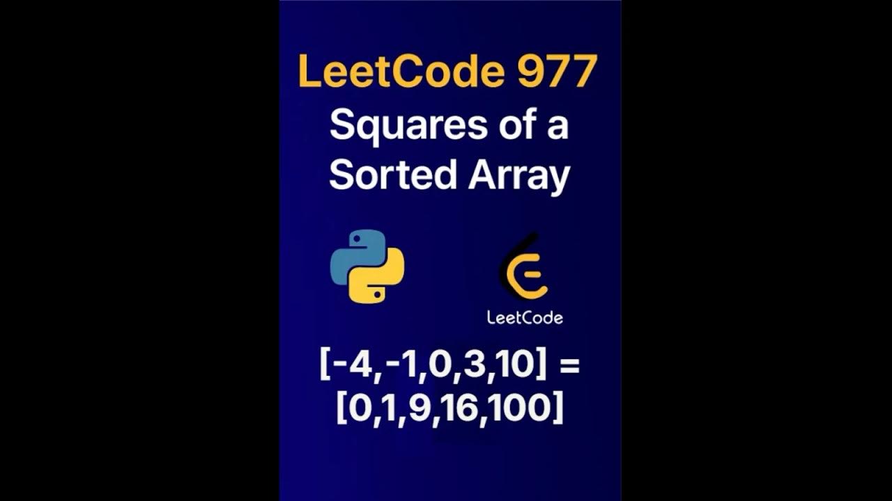 LeetCode 977 Squares of a Sorted Array in Python | Easy Coding Tutorial for Beginners - YouTube