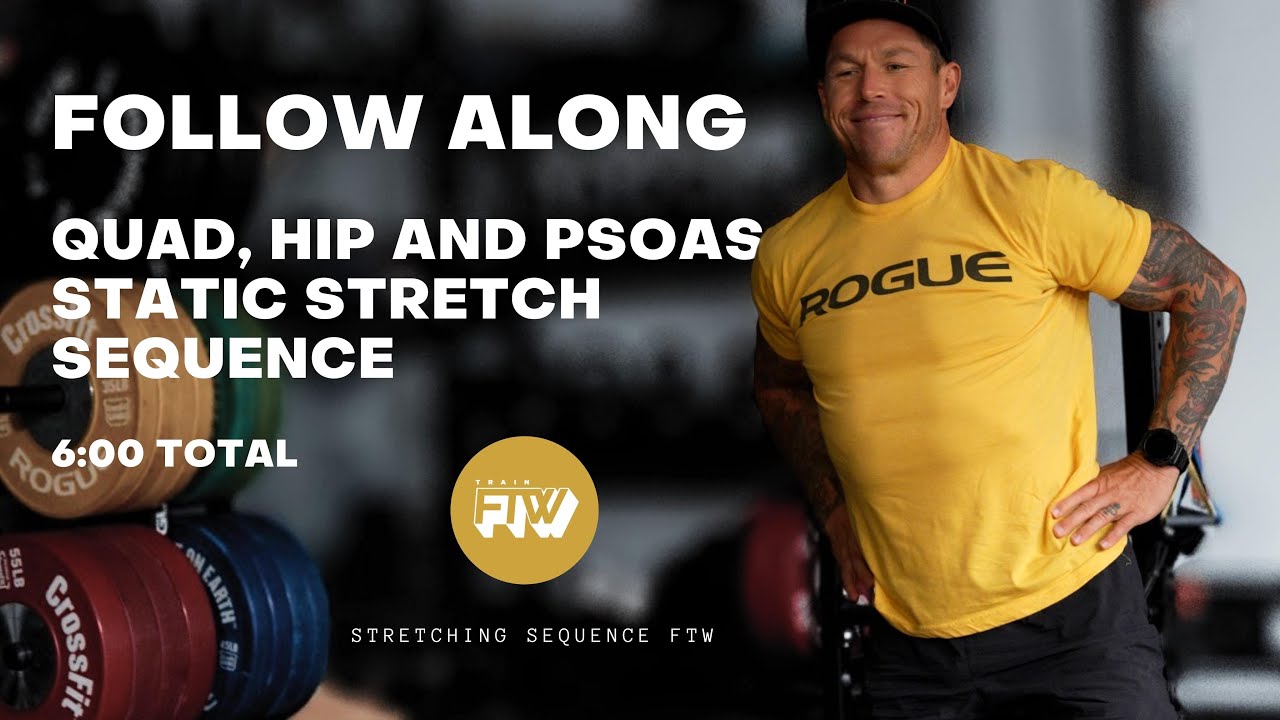 Quad, Hip and Psoas Static Stretch Sequence (Follow Along) - YouTube