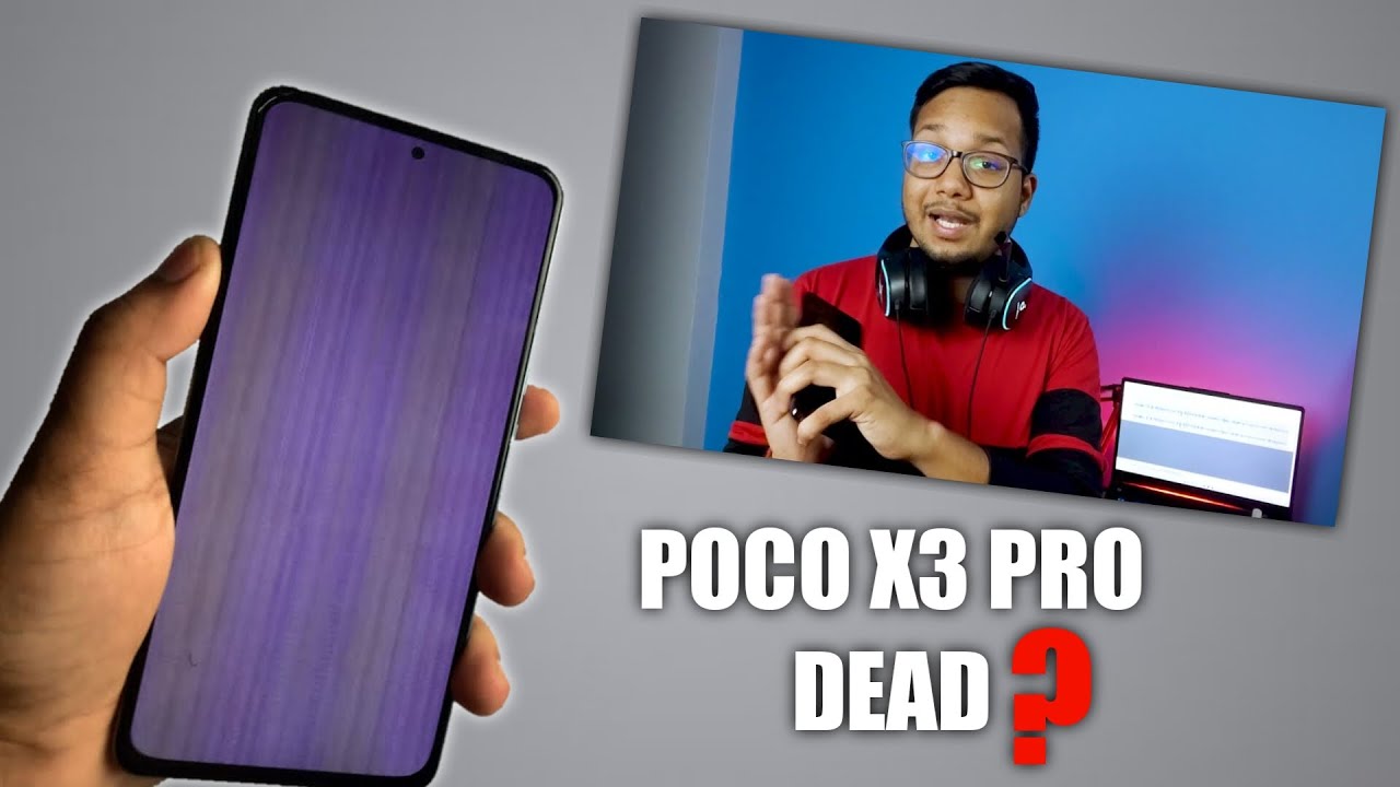 My Poco X3 Pro Dead || First Poco X2 & Now X3 Pro || Why Poco ...