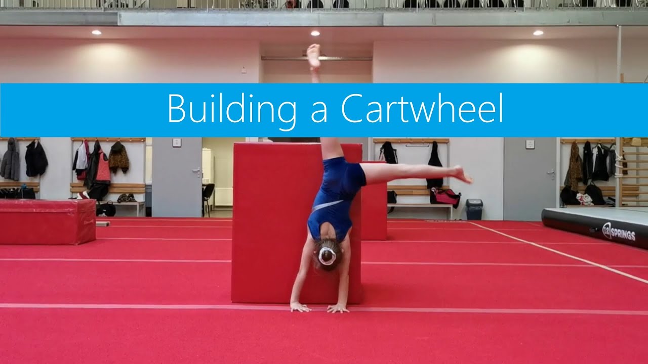 Building a Cartwheel - YouTube