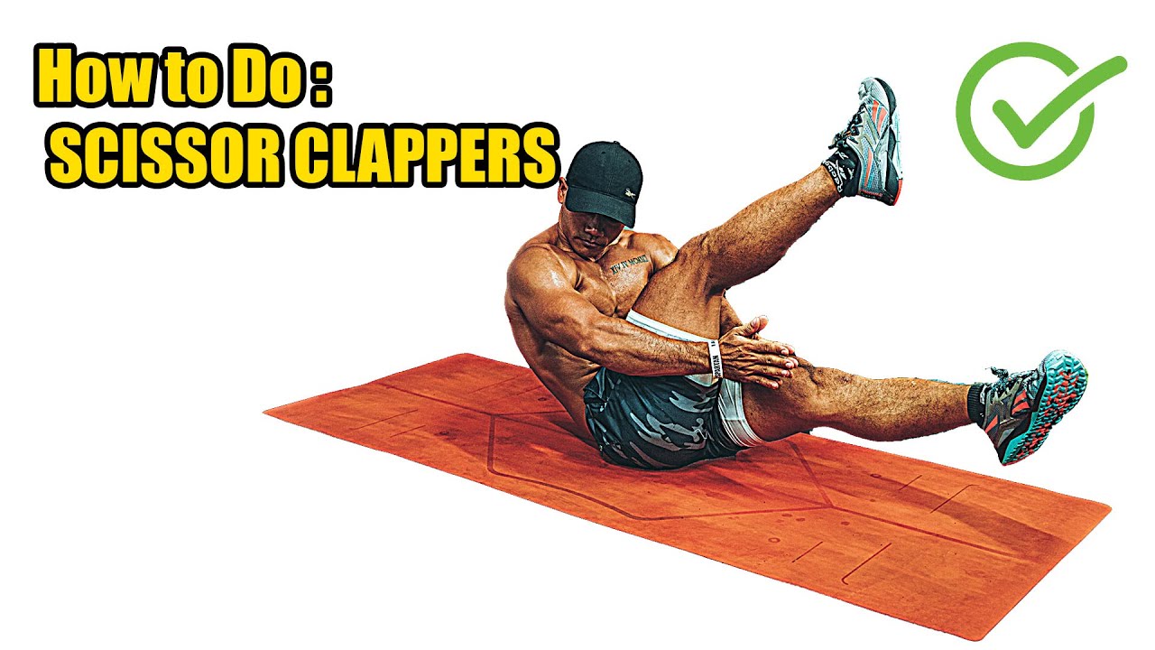HOW TO DO SCISSOR CLAPPERS - 354 CALORIES PER HOUR ( Body weight of 150 ...