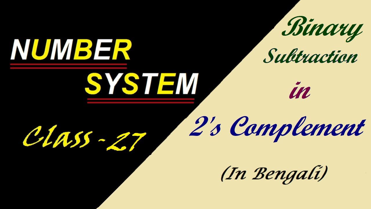 Subtraction In 2 s Complement Number System Digital Electronics I Subtraction In 2 s Complement Number System Digital Electronics I