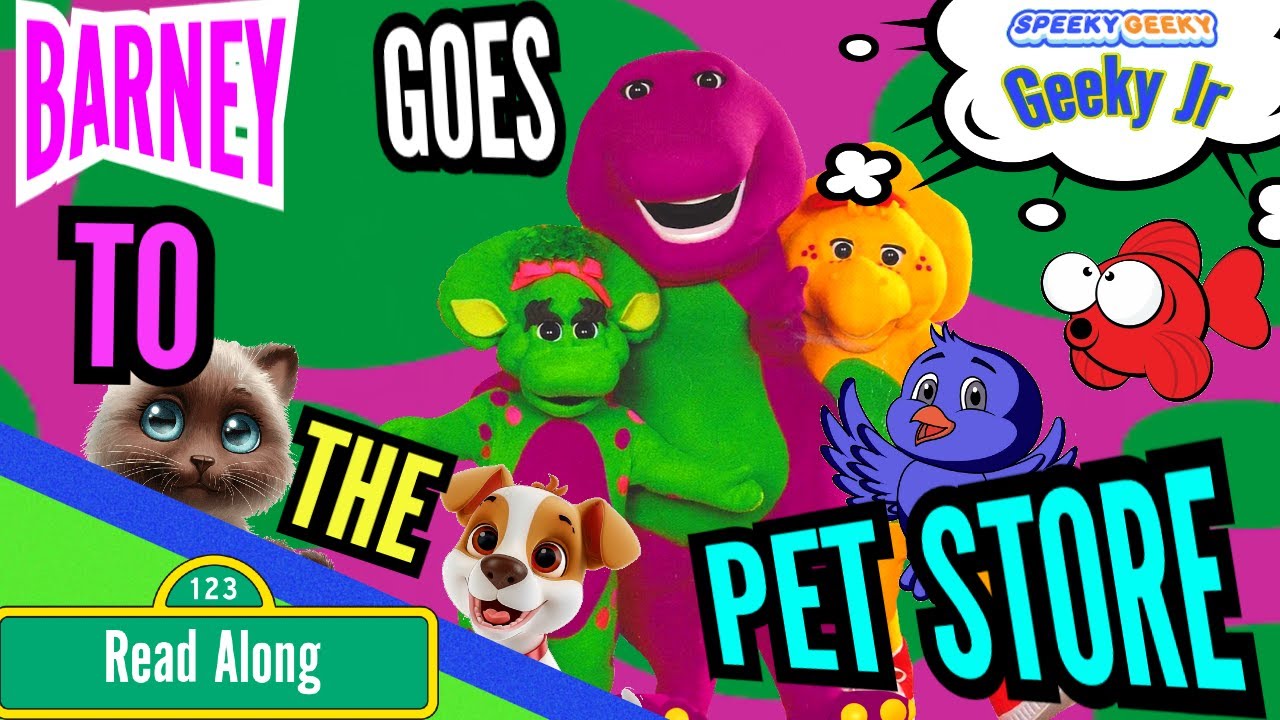 BARNEY THE DINOSAUR ~ Barney Goes To The Pet Store ~ Kids favorite ...