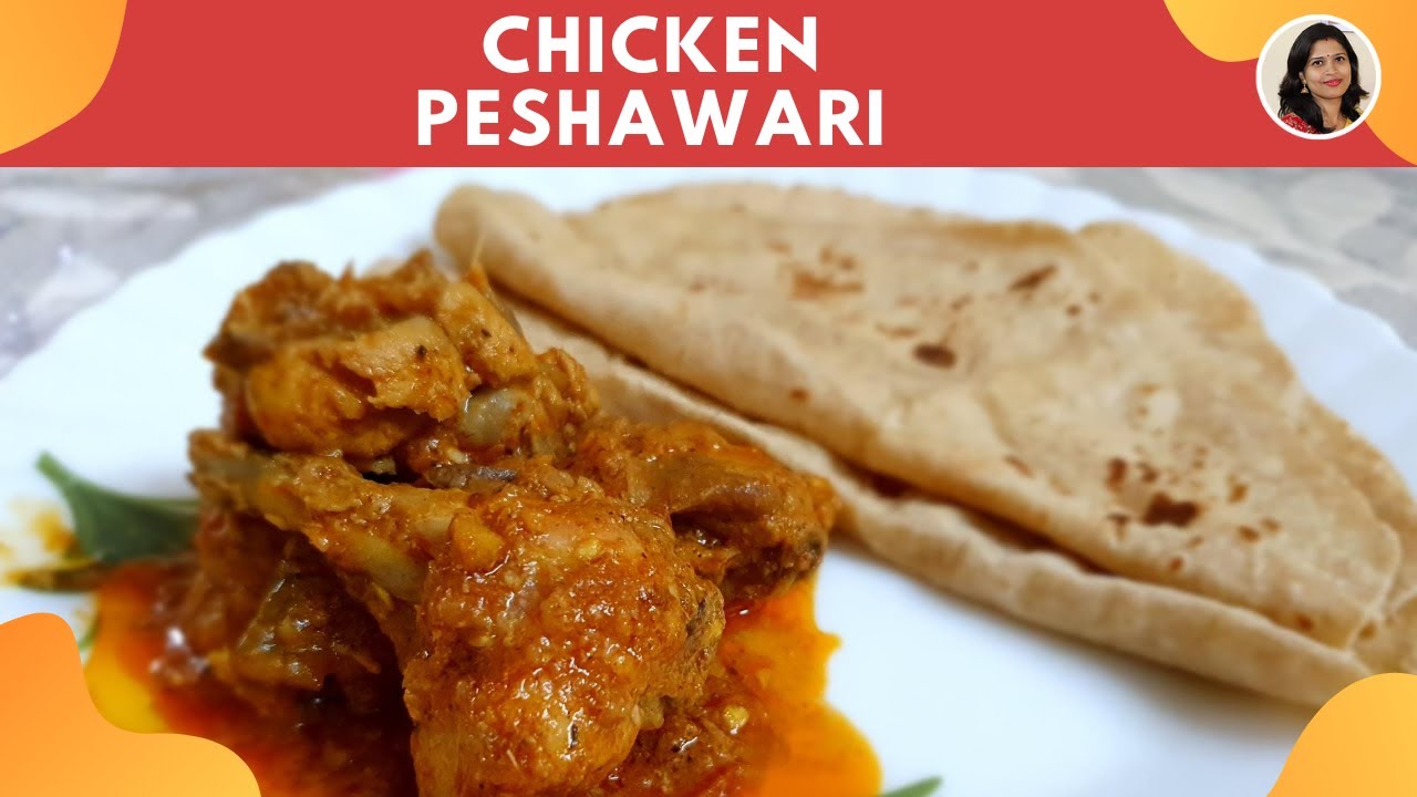 Chicken Recipe: Chicken Peshawari | Peshawari Chicken Curry | Recipes ...