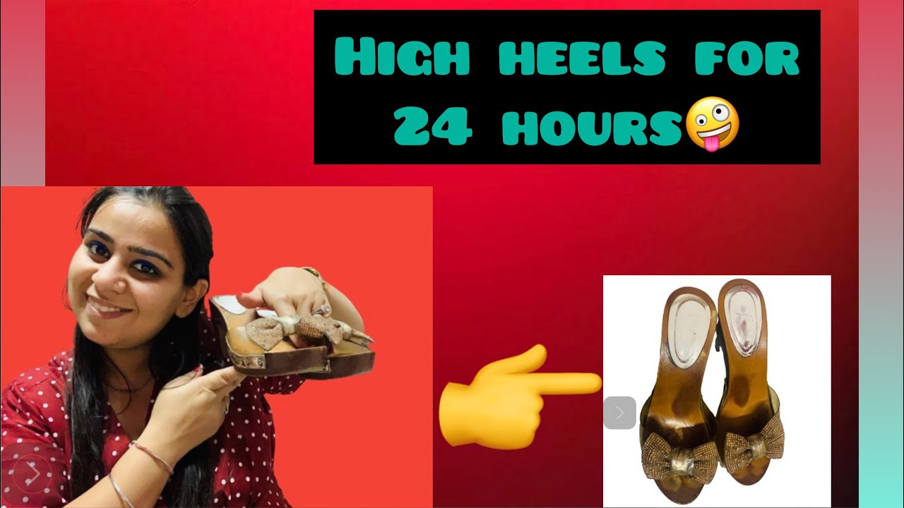 High heels 👠 challenge for 24 hours || with heels its really tough ...