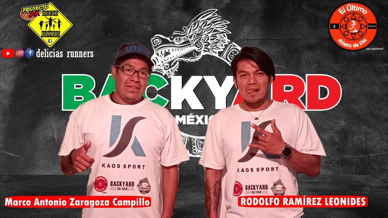 Marco Antonio Zaragoza Campillo y Rodolfo Leonides BackYard México ...