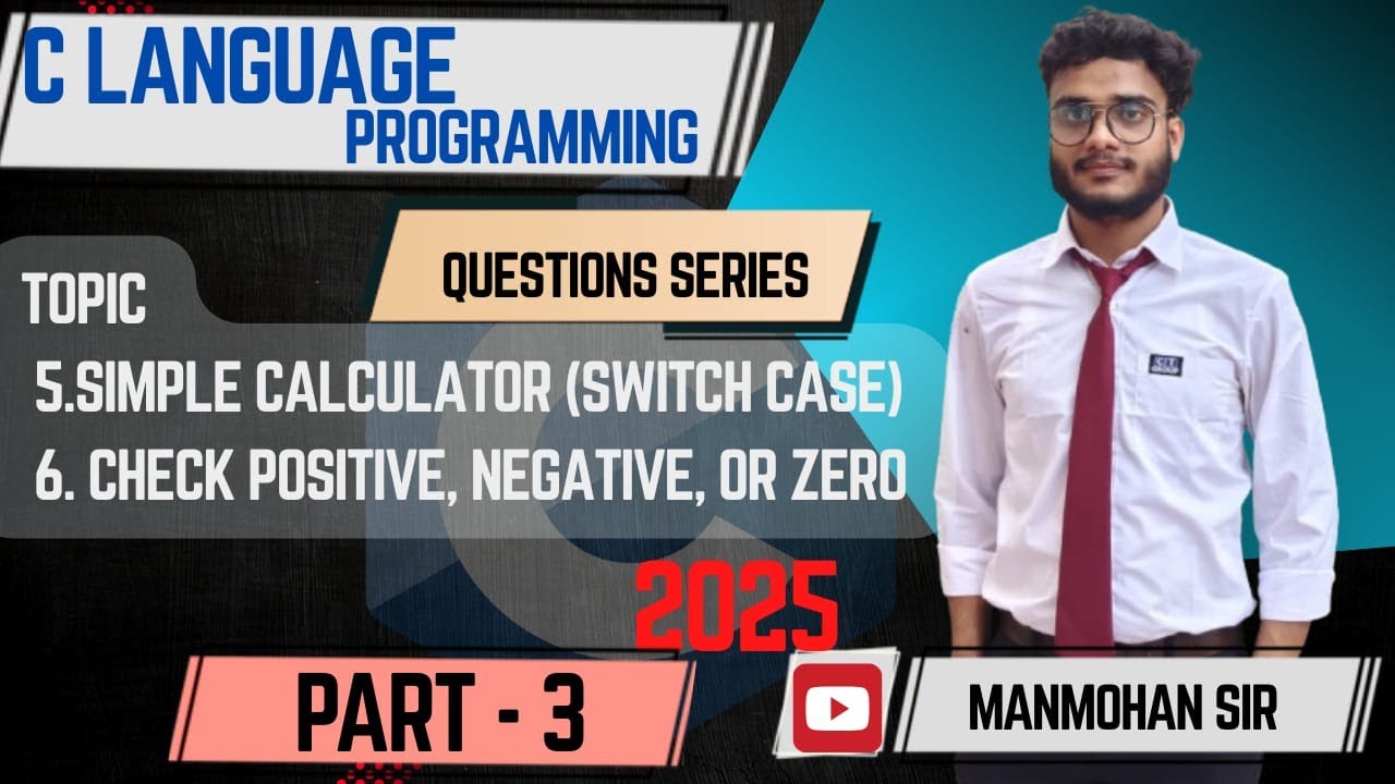 C Language Practice Part 3 | Switch Case Calculator & Positive-Negative ...