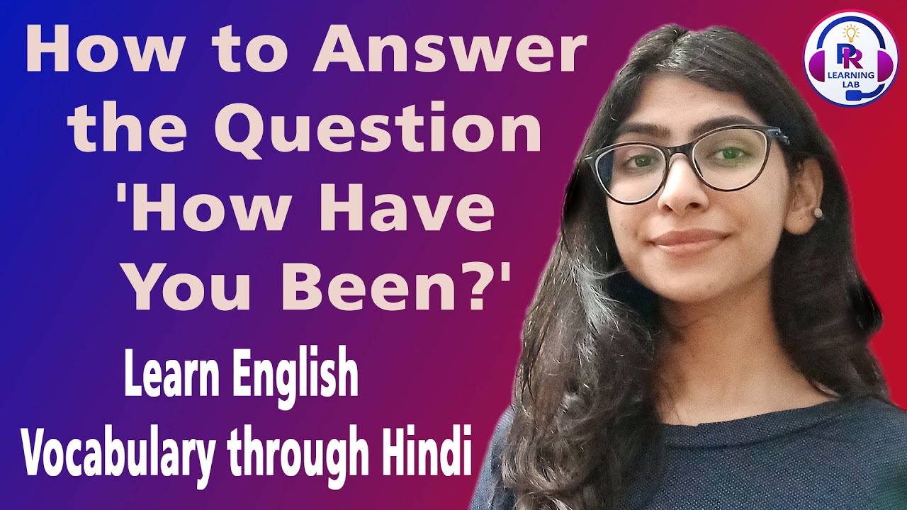 Ways To Answer How Have You Been English Vocabulary Lesson Through ways-to-answer-how-have-you-been-english-vocabulary-lesson-through