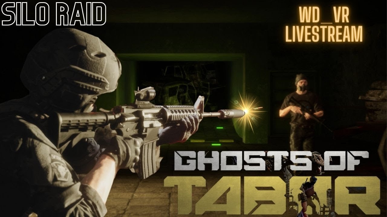 Ghost of Tabor ( Silo Raids!!!) PCVR LiveStream #questpro #virtualdesktop - YouTube