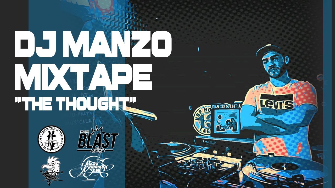DJ Manzo Mixtape - The Thought - YouTube