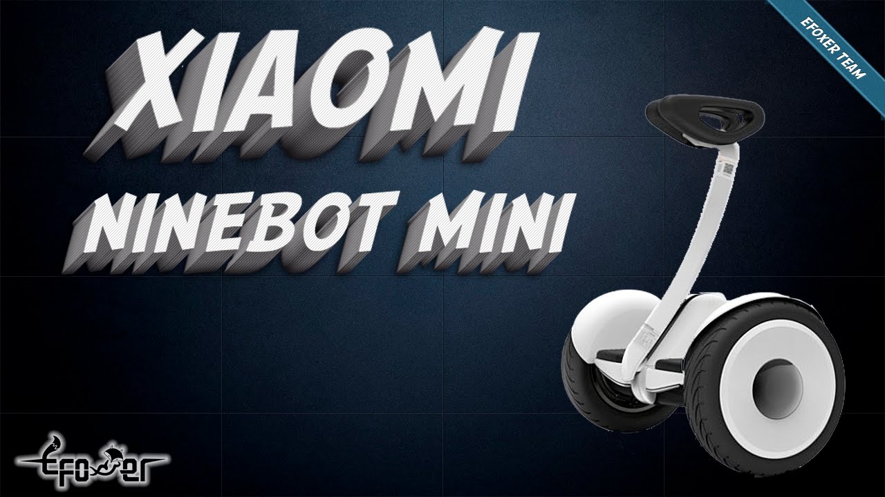 Review. XIAOMI NINEBOT MINI SELF BALANCING SCOOTER. Práctico, ecológico ...